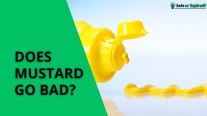 Does Mustard Go Bad? Shelf Life, Storage, & Safety Made Simple